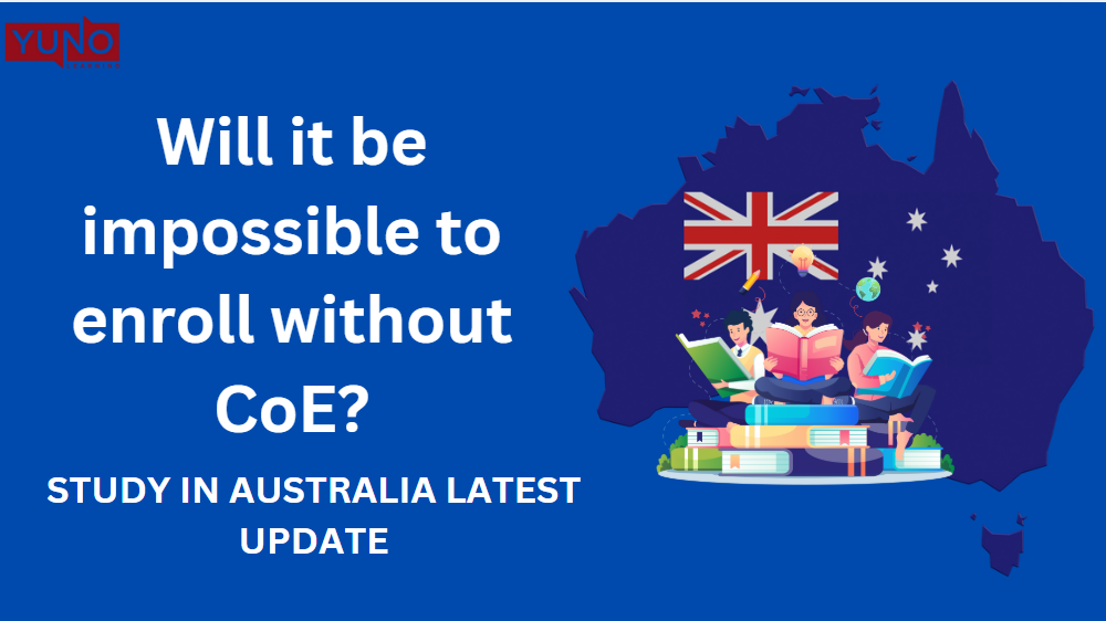 Australia’s New Student Visa Rules: CoE Now Mandatory from 2025